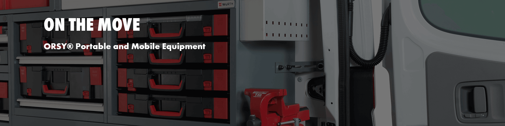 On the Move: ORSY® Mobile and Portable Equipment - Würth UK Ltd.